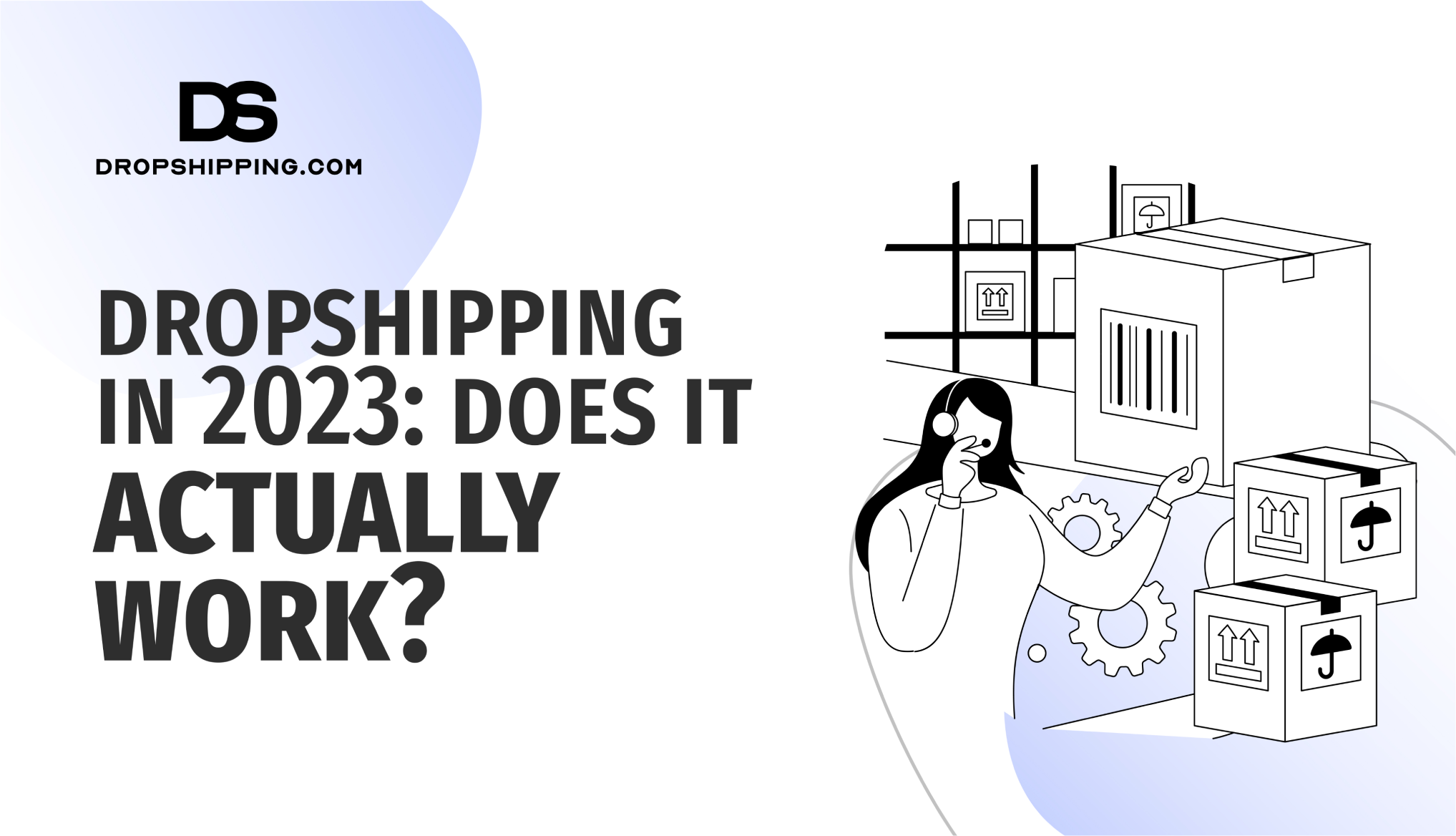 How Does Dropshipping Work? [Explained] - Dropshipping.com
