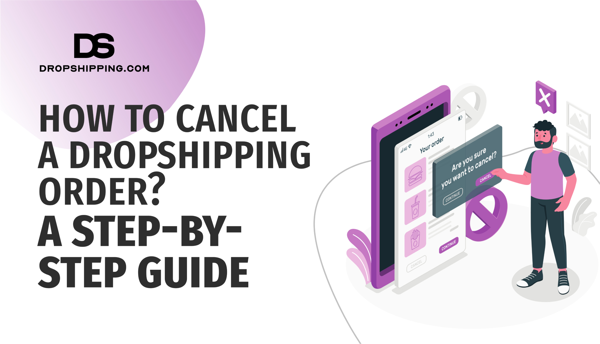 How to Cancel a Dropshipping Order? [A Step-By-Step Guide]