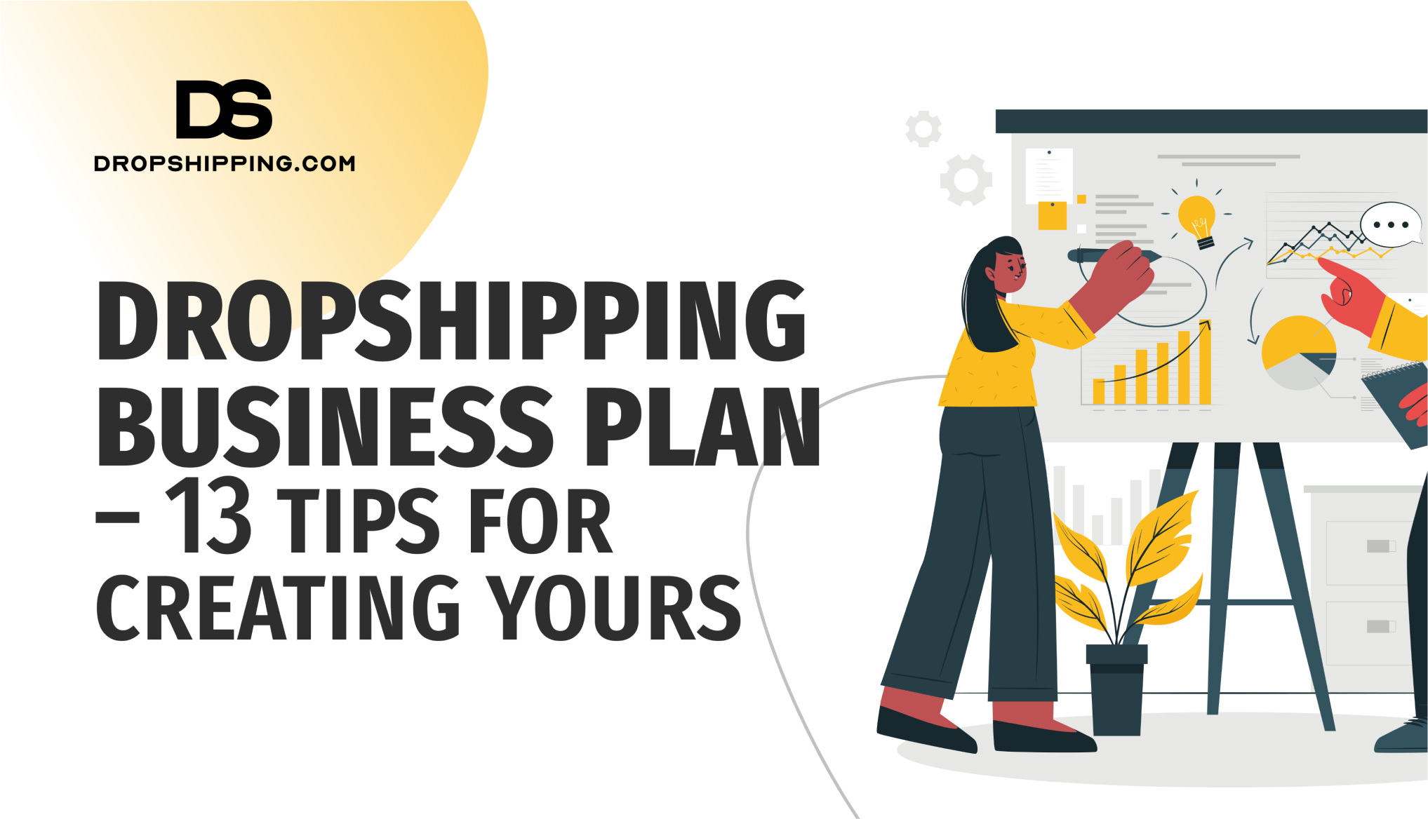 Dropshipping Business Plan - 13 Tips for Creating Yours