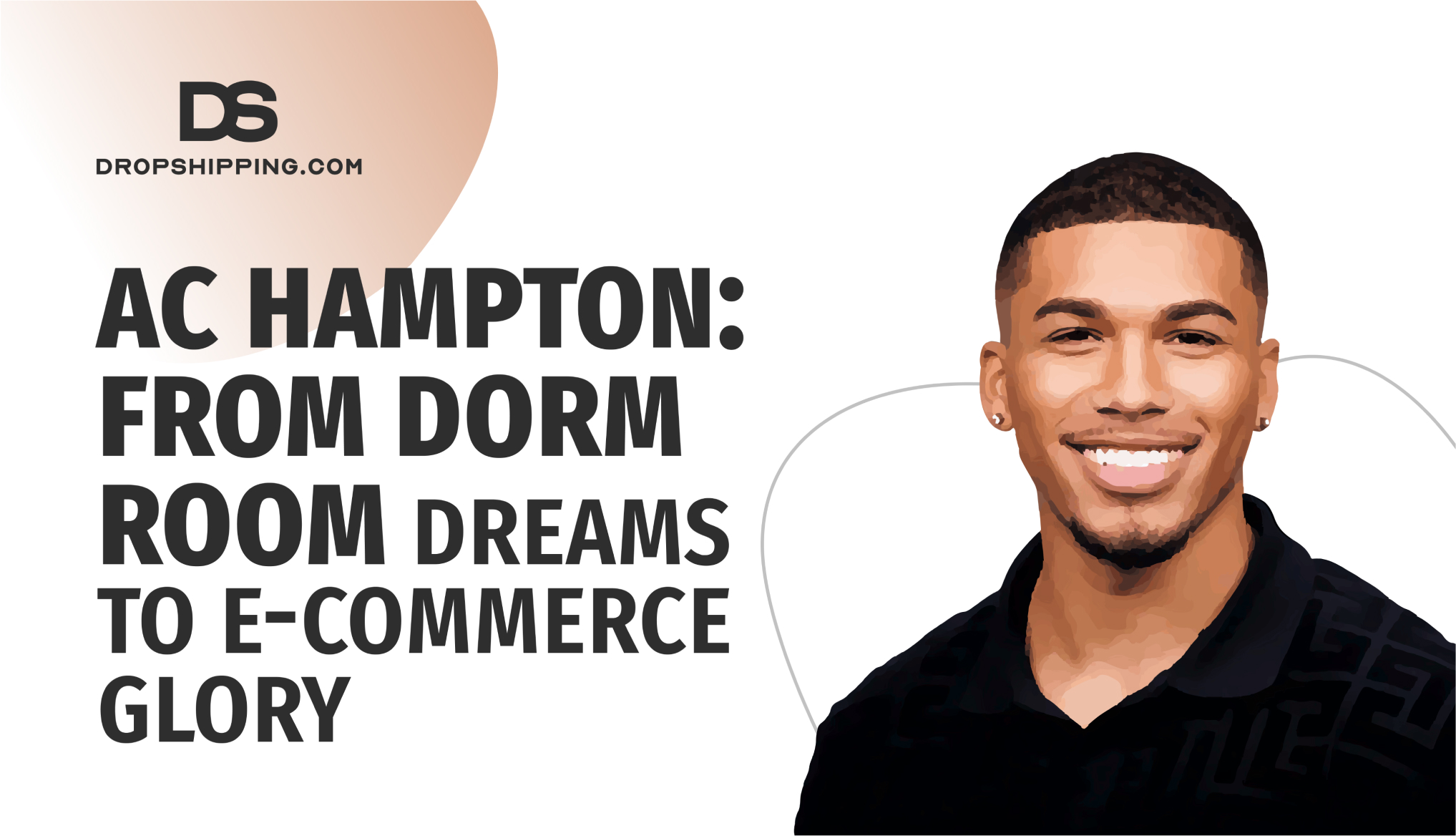 AC Hampton: From Dorm Room Dreams to E-Commerce Glory