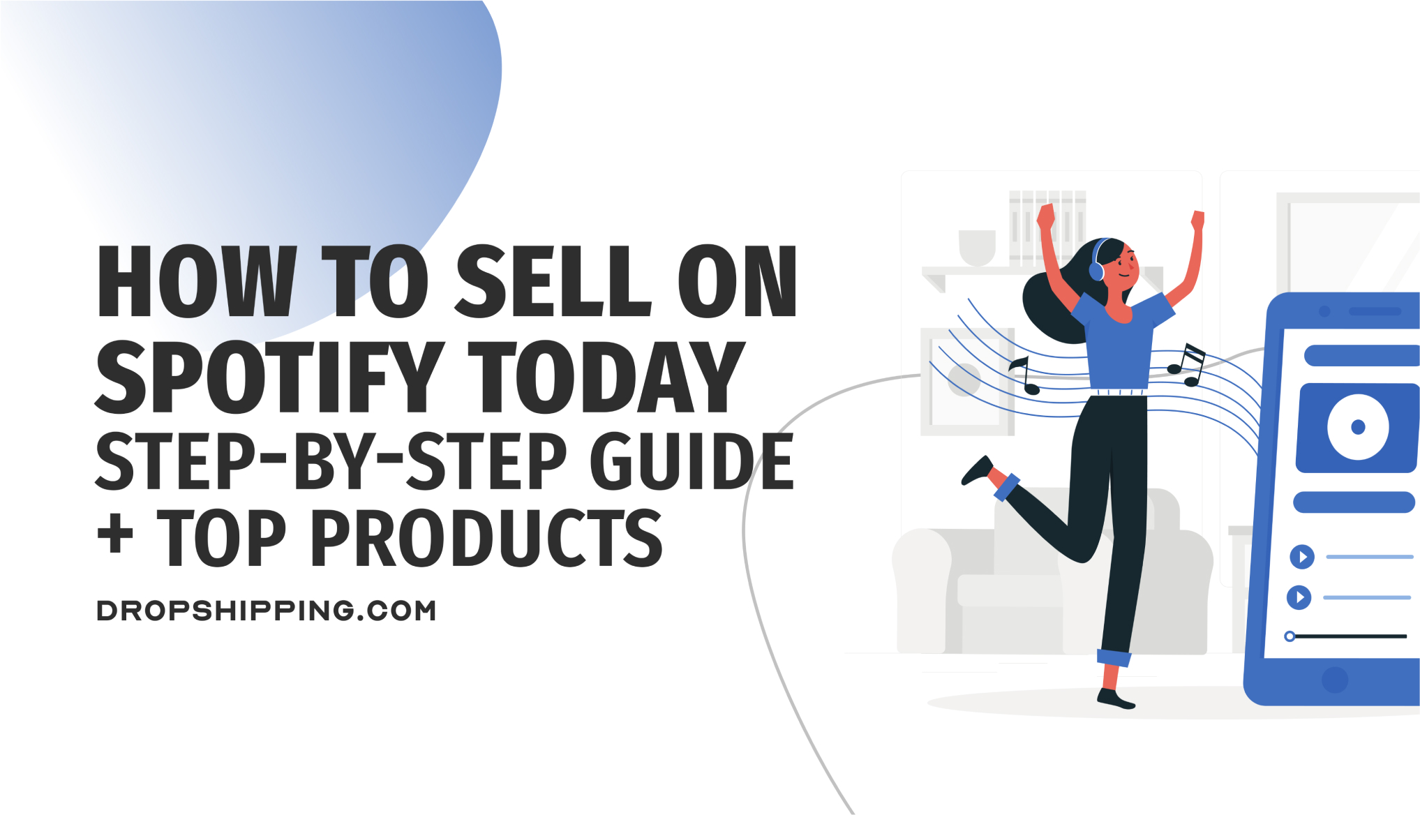 How To Sell On Spotify Today: Step-by-Step Guide + Top Products