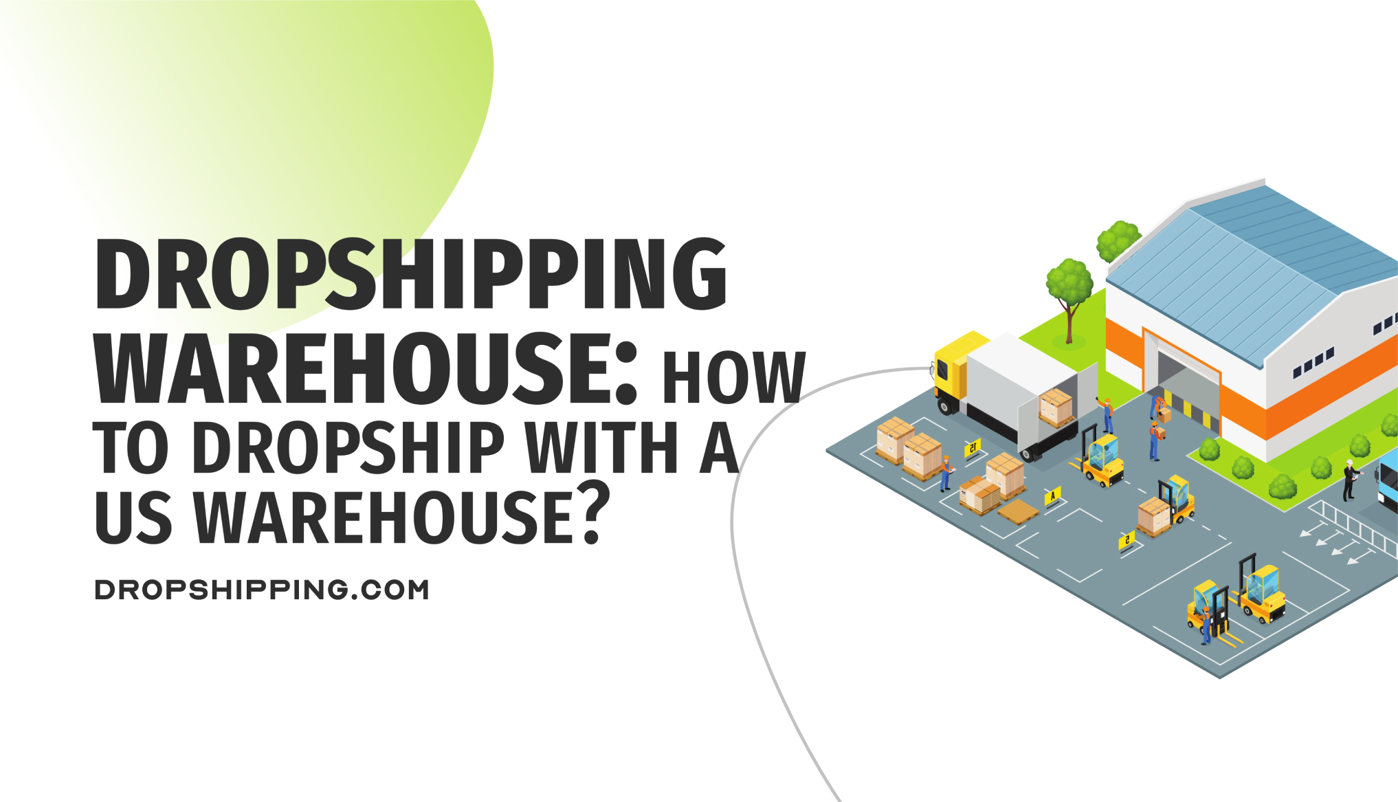 Drop Shipping Warehouse: How To Dropship With A US Warehouse