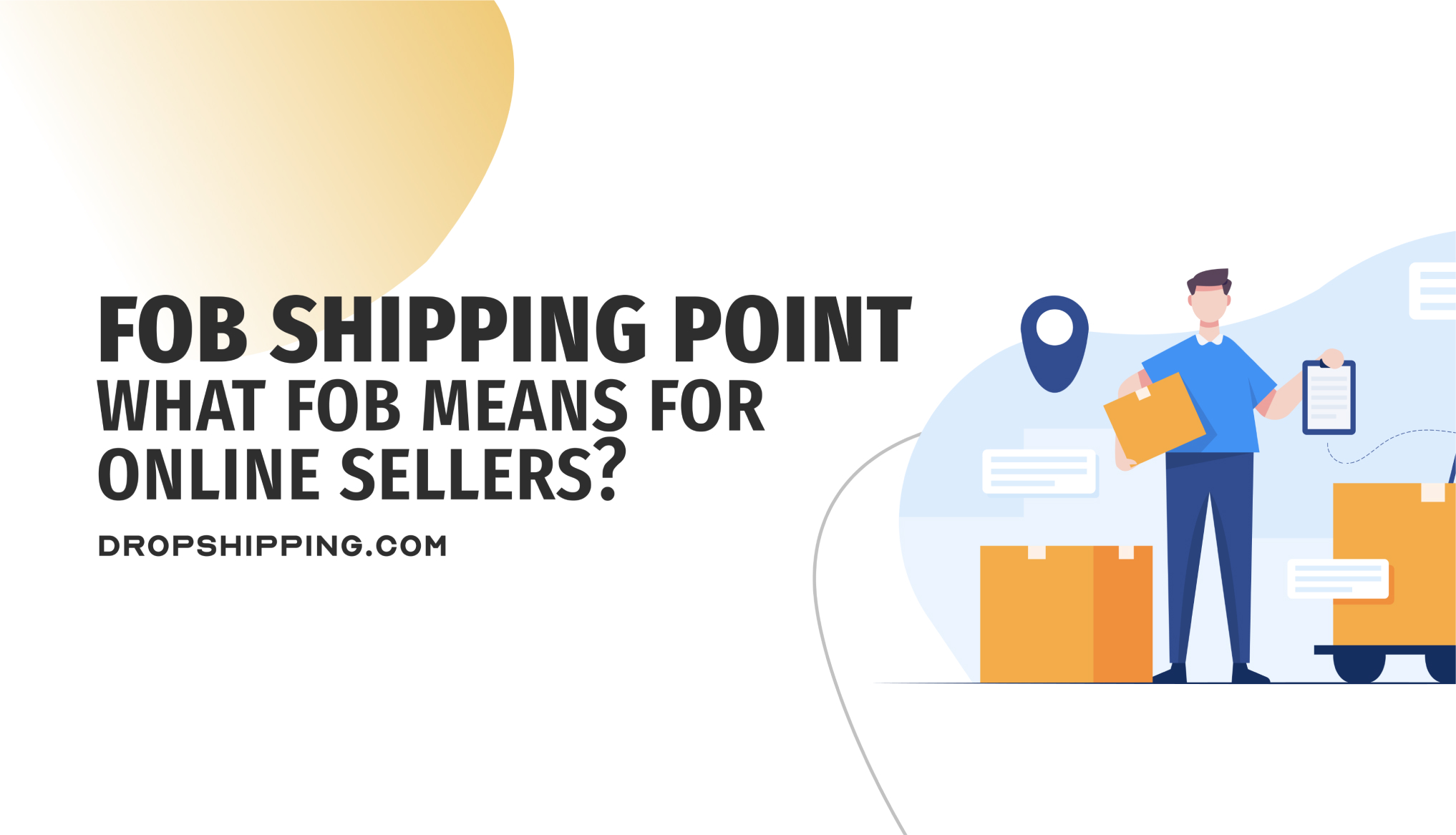 FOB Shipping Point - What FOB Means for Online Sellers?