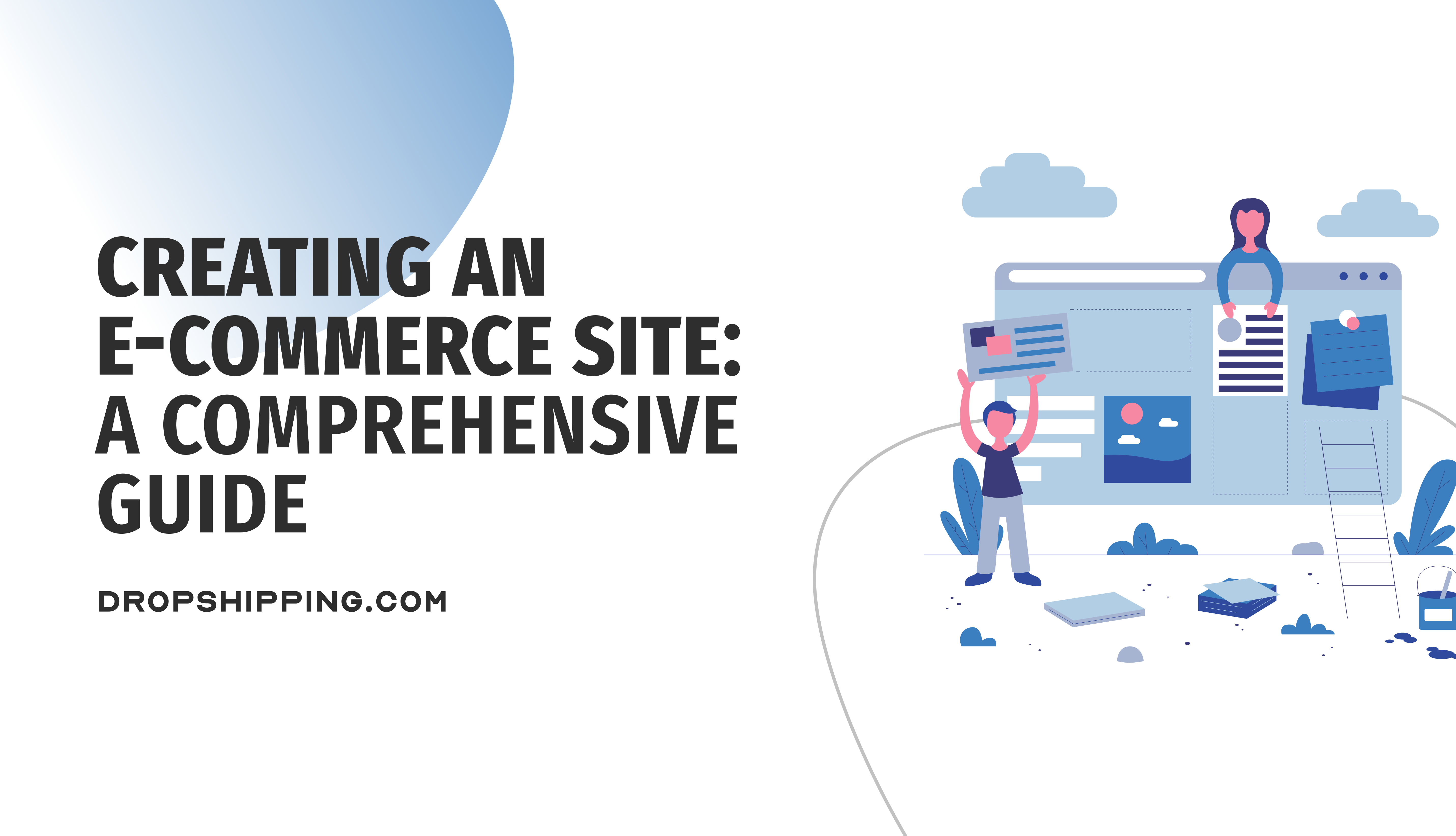 Creating an E-Commerce Site: A Comprehensive Guide for 2025